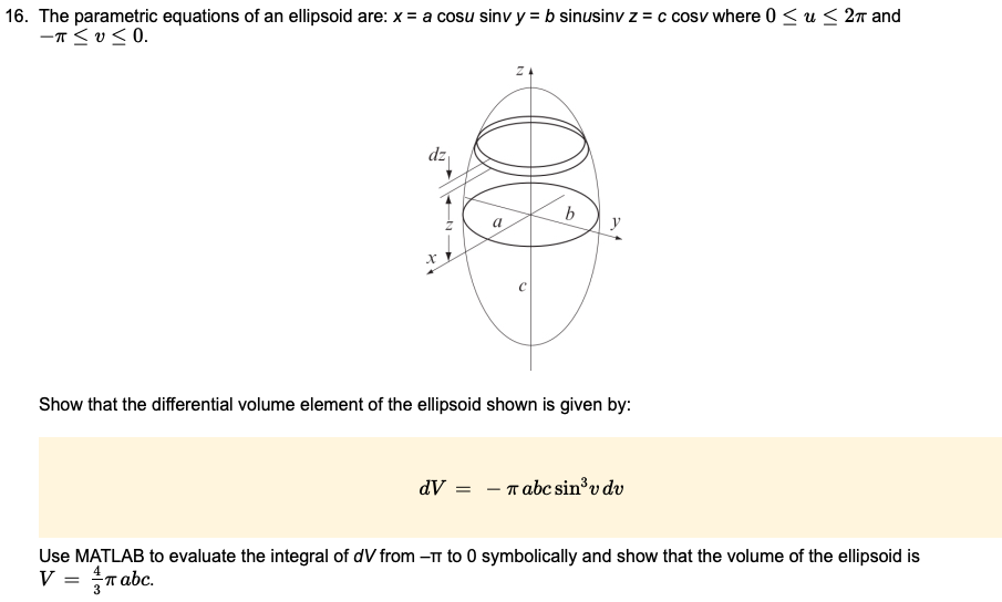 Solved 16. The parametric equations of an ellipsoid are: x = | Chegg.com