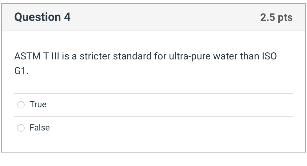 Solved ASTM T III is a stricter standard for ultra-pure | Chegg.com