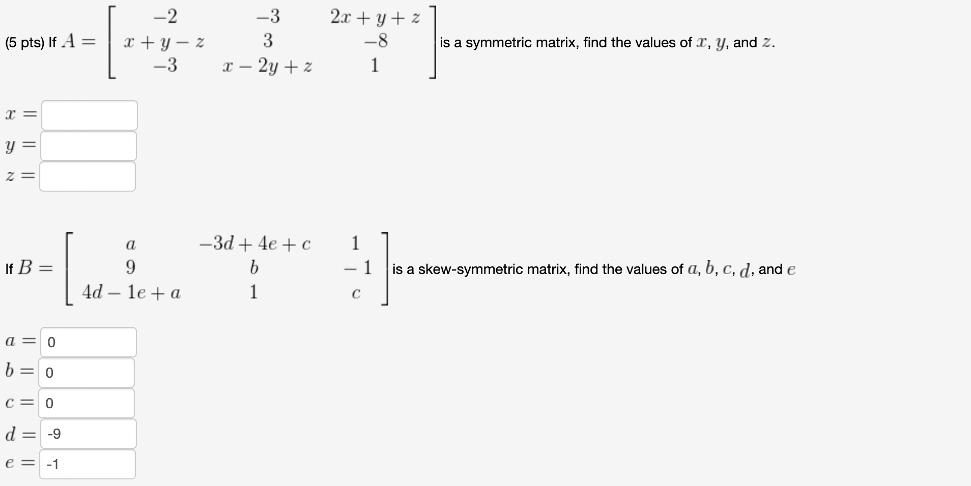 Solved (5 pts) If A=⎣⎡−2x+y−z−3−33x−2y+z2x+y+z−81⎦⎤ is a | Chegg.com