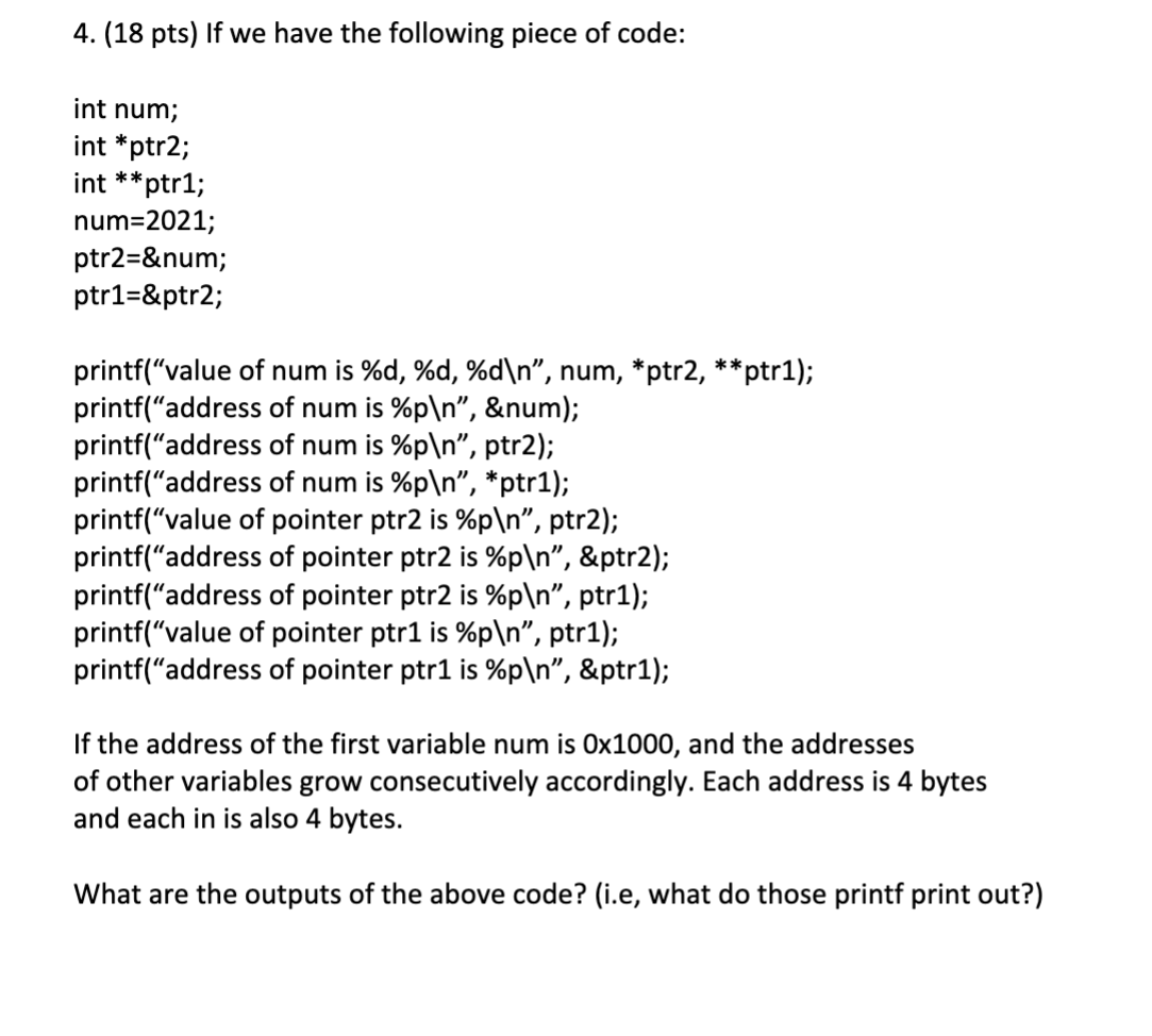 Solved 4. (18 pts) If we have the following piece of code: | Chegg.com