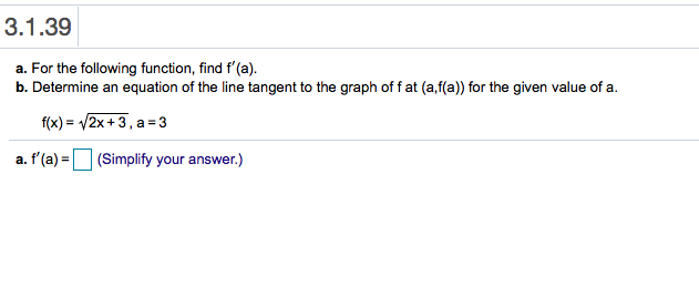 Solved 3.1.39 a. For the following function, find f'(a) b. | Chegg.com