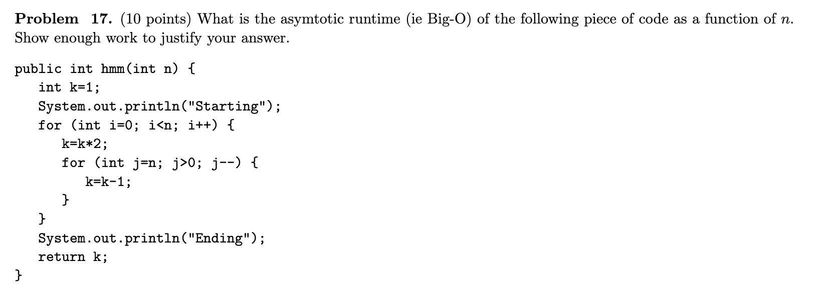 Solved Problem 17. (10 points) What is the asymtotic runtime | Chegg.com