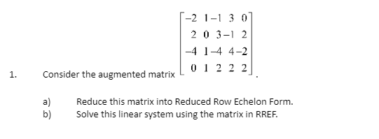 Solved 1. Consider the augmented matrix | Chegg.com
