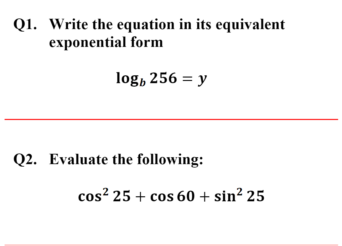 Solved Q1. Write the equation in its equivalent exponential | Chegg.com