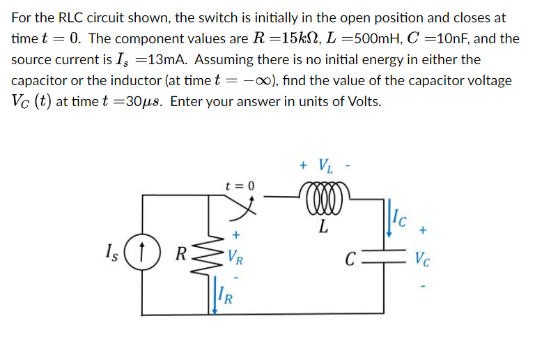 Solved For the RLC circuit shown, the switch is initially in | Chegg.com