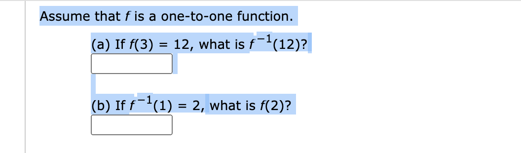 Solved Assume that f is a one-to-one function. (a) If f(3) = | Chegg.com