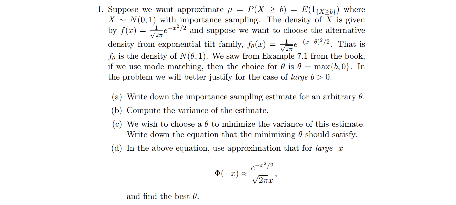 Solved Suppose we want approximate μ=P(X≥b)=E(1{X≥b}) where | Chegg.com