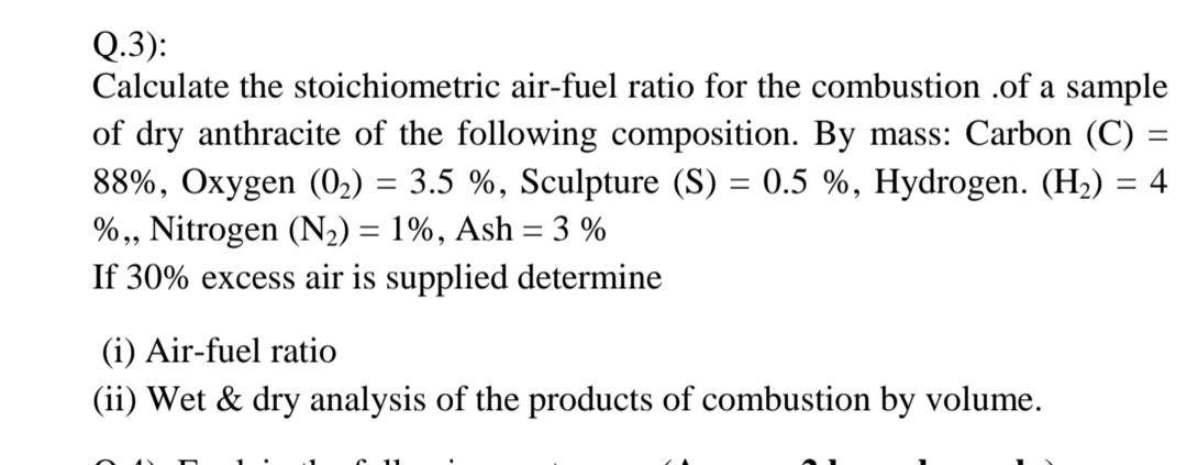 Solved = Q.3): Calculate the stoichiometric air-fuel ratio | Chegg.com