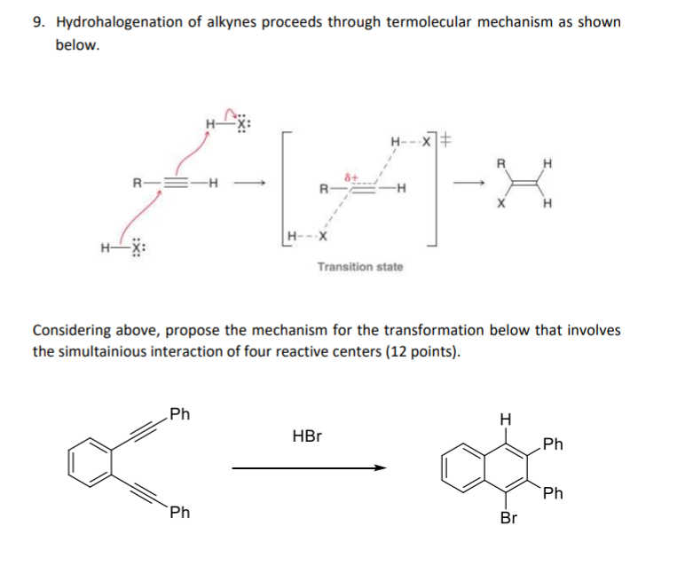 Solved 9. Hydrohalogenation of alkynes proceeds through | Chegg.com