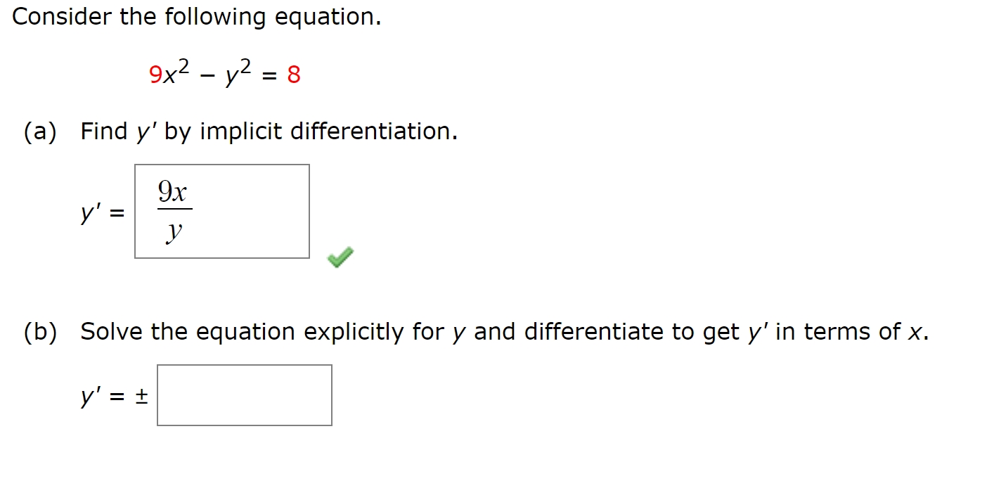 Solved Consider the following equation.9x2-y2=8(a) ﻿Find y' | Chegg.com