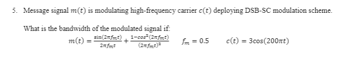Solved 5. Message signal m(t) is modulating high-frequency | Chegg.com