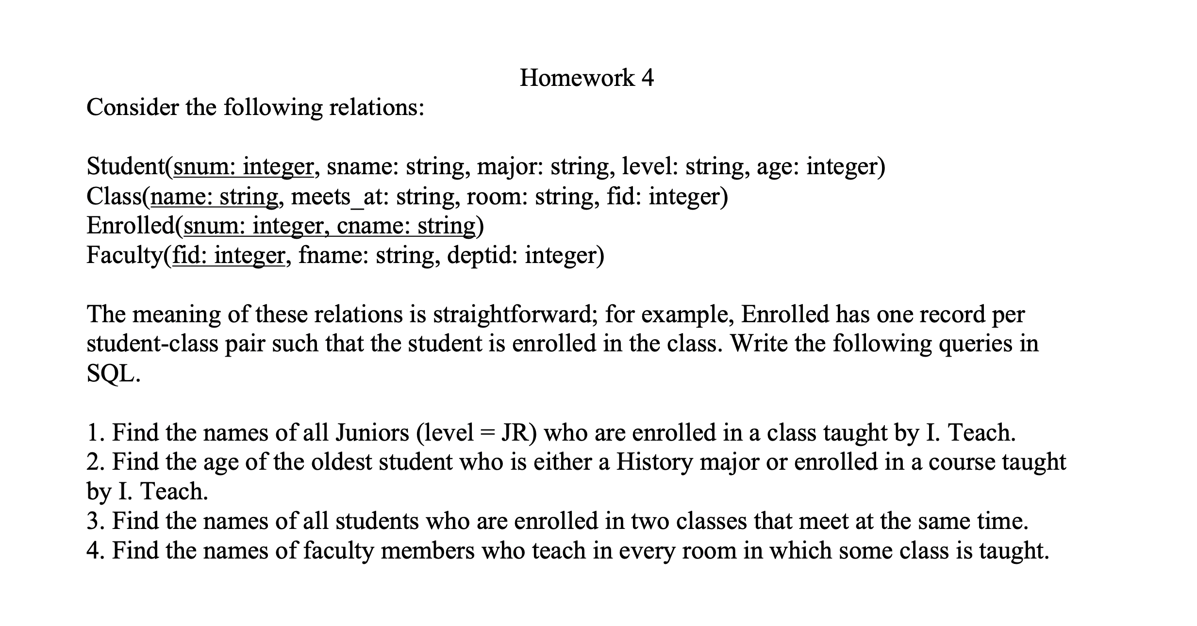 Solved Consider the following relations: Student(snum: | Chegg.com