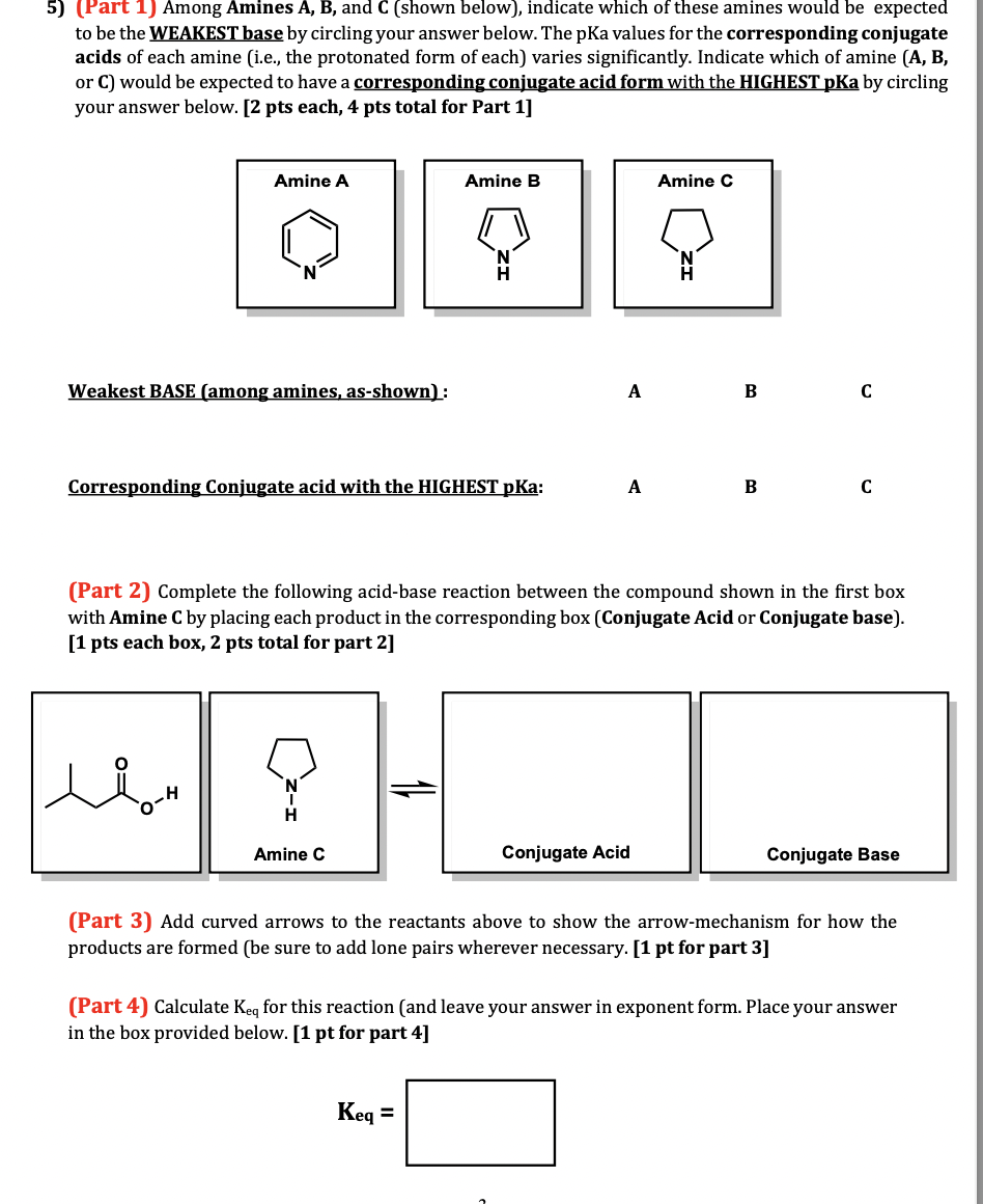 Solved 5) (Part 1) Among Amines A, B, and C (shown below), | Chegg.com