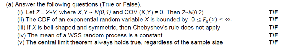Solved (a) Answer the following questions (True or False). | Chegg.com
