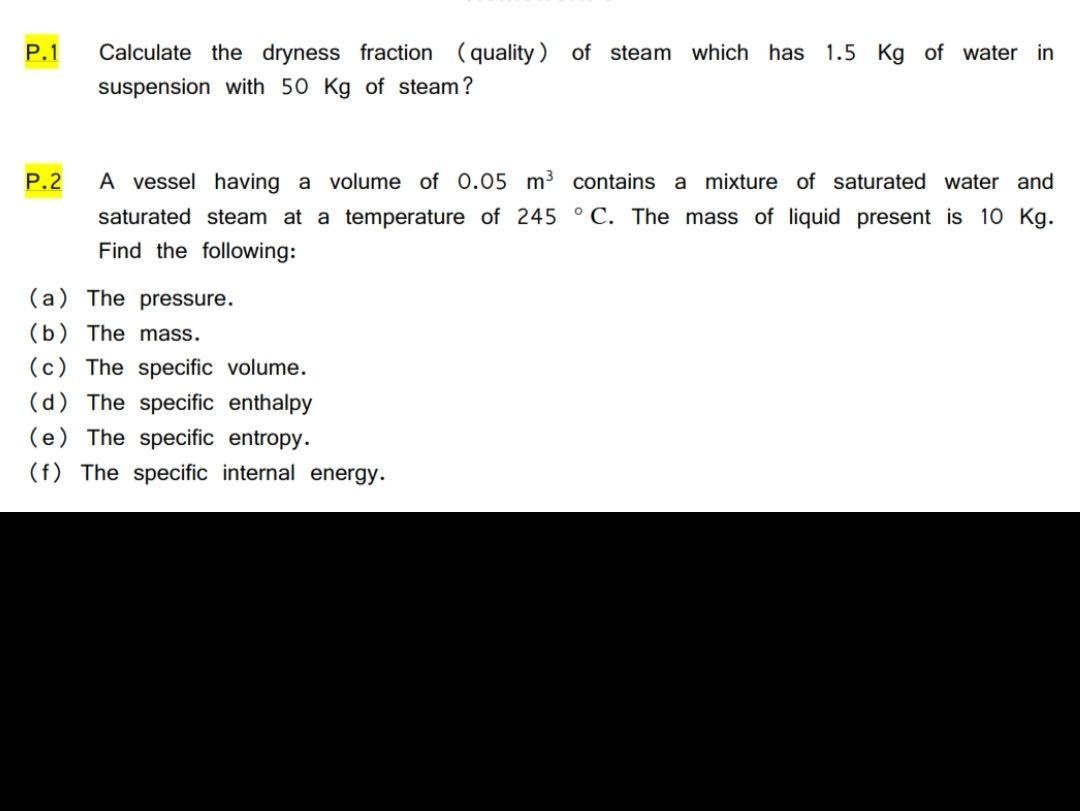 Solved P.1 Calculate the dryness fraction (quality) of steam | Chegg.com