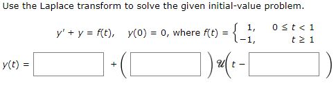 Solved Use the Laplace transform to solve the given | Chegg.com