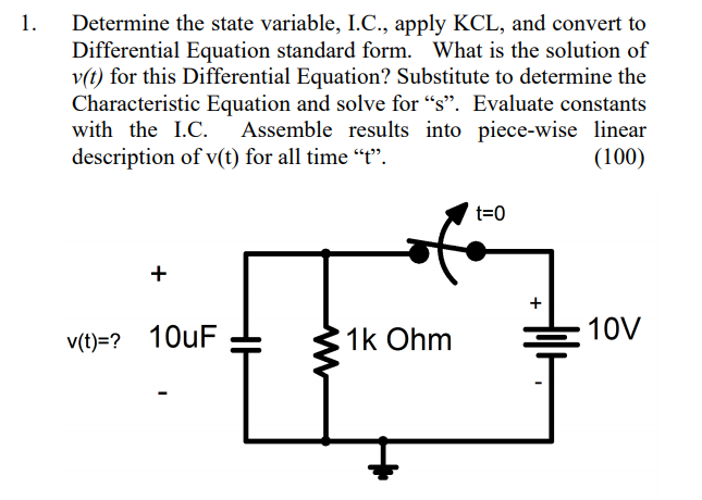 Solved Determine the state variable, I.C., apply KCL, and | Chegg.com