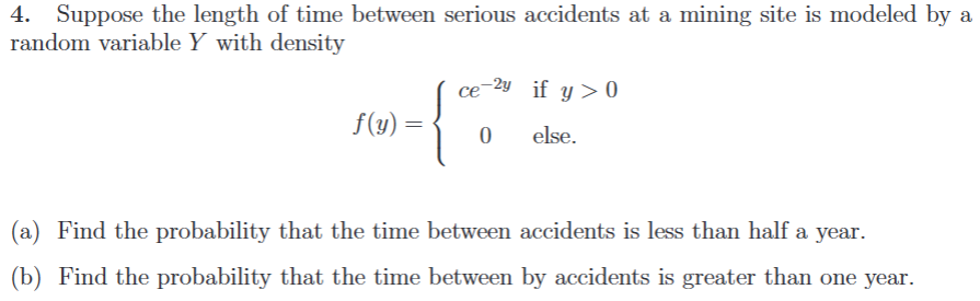 Solved 4. Suppose the length of time between serious | Chegg.com