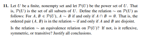 Solved 11. Let U be a finite, nonempty set and let P(U) be | Chegg.com Solved 11. Let U be a finite, nonempty set and let P(U) be | Chegg.com