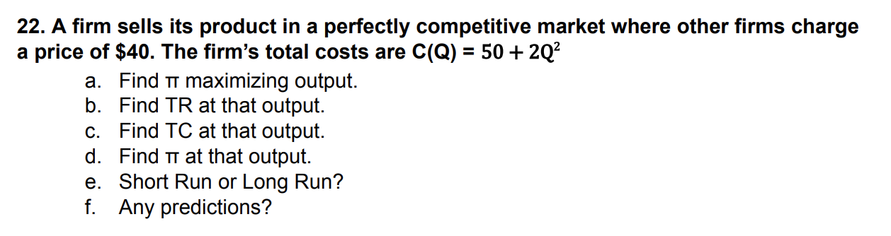Solved 22. A firm sells its product in a perfectly | Chegg.com
