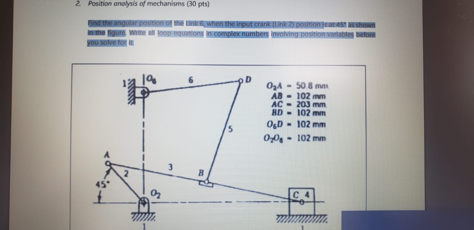 Solved 2. Position analysis of mechanisms ( 30pts) Find the | Chegg.com