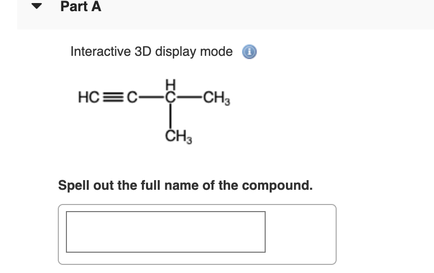 Solved Part A Interactive 3D display mode HC=C LE -CH3 CH3 | Chegg.com