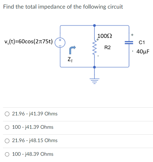 Solved Find the total impedance of the following circuit | Chegg.com