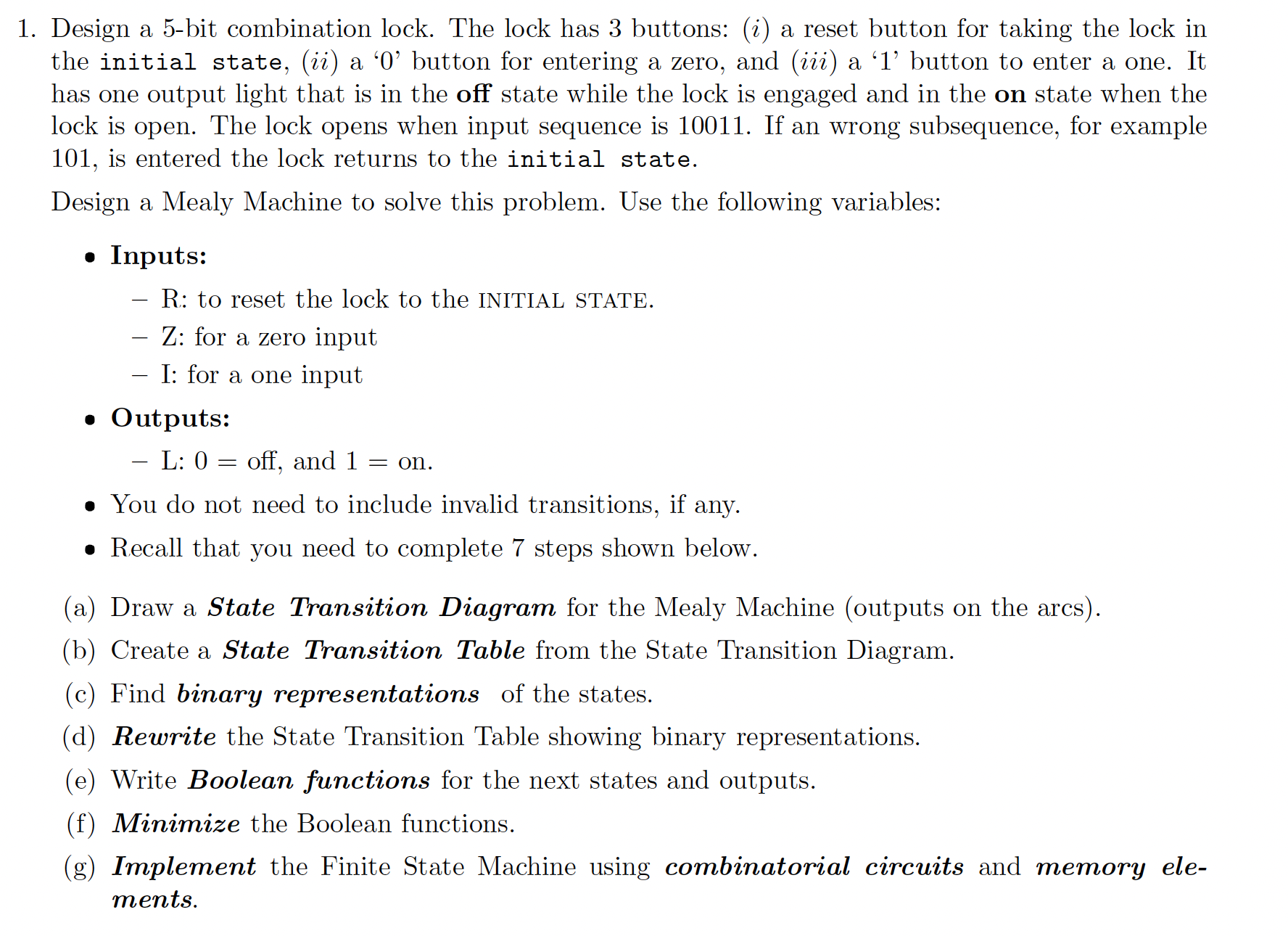 Solved Design a 5-bit combination lock. The lock has 3 | Chegg.com