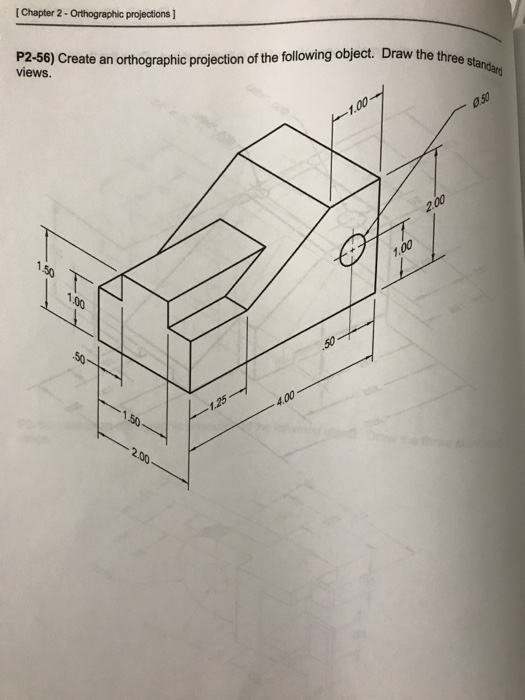 Solved P2-56) Create an Orthographic projection of the | Chegg.com