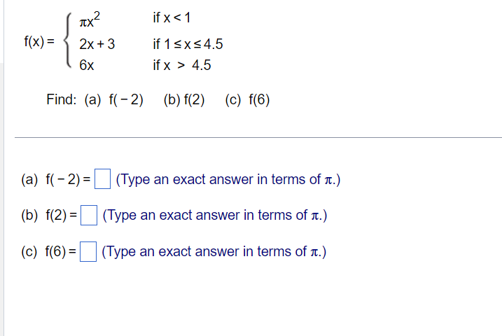 Solved \[ f(x)=\left\{\begin{array}{ll} \pi x^{2} & \text { | Chegg.com