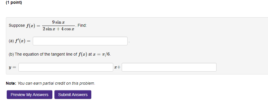 Solved Suppose f(x)=2sinx+4cosx9sinx. Find: (a) f′(x)= (b) | Chegg.com
