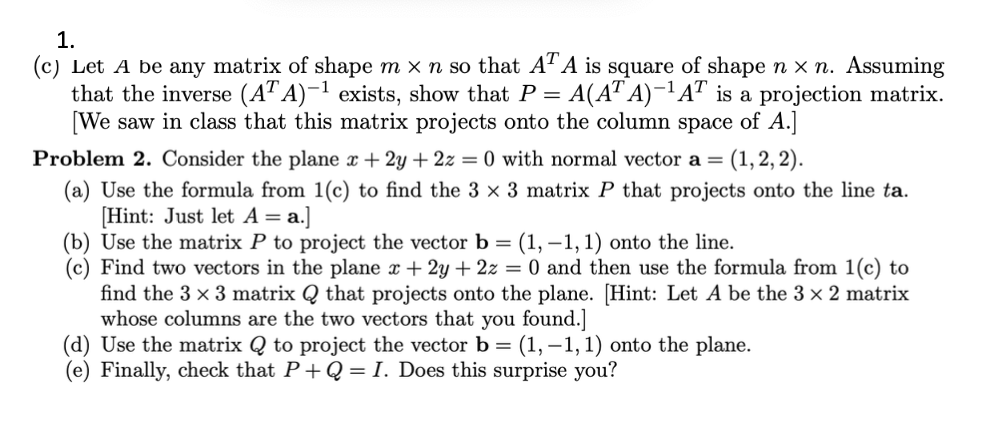 Solved 1. (c) Let A be any matrix of shape m x n so that A1A | Chegg.com