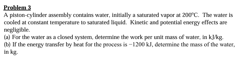 Solved Problem 3A piston-cylinder assembly contains water, | Chegg.com