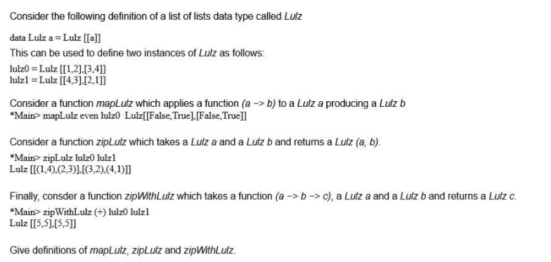 Solved please create functions in haskell. mapLulz :: (a | Chegg.com
