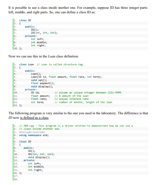 Solved It is possible to use a class inside another one. For | Chegg.com