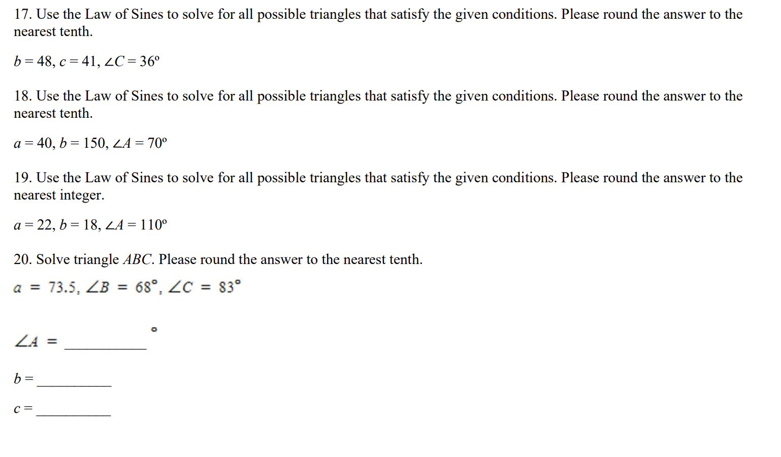 Solved Use the Law of Sines to solve for all possible | Chegg.com