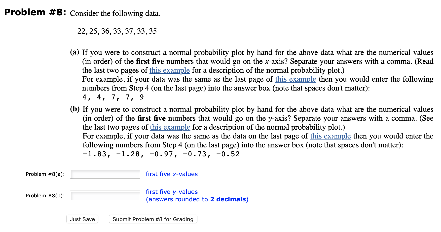 Solved Problem #8: Consider the following data. 22, 25, 36, | Chegg.com