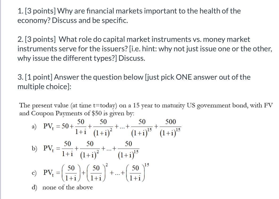 Solved 1. [3 points] Why are financial markets important to | Chegg.com