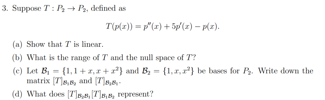 Solved 3. Suppose T:P2→P2, defined as | Chegg.com