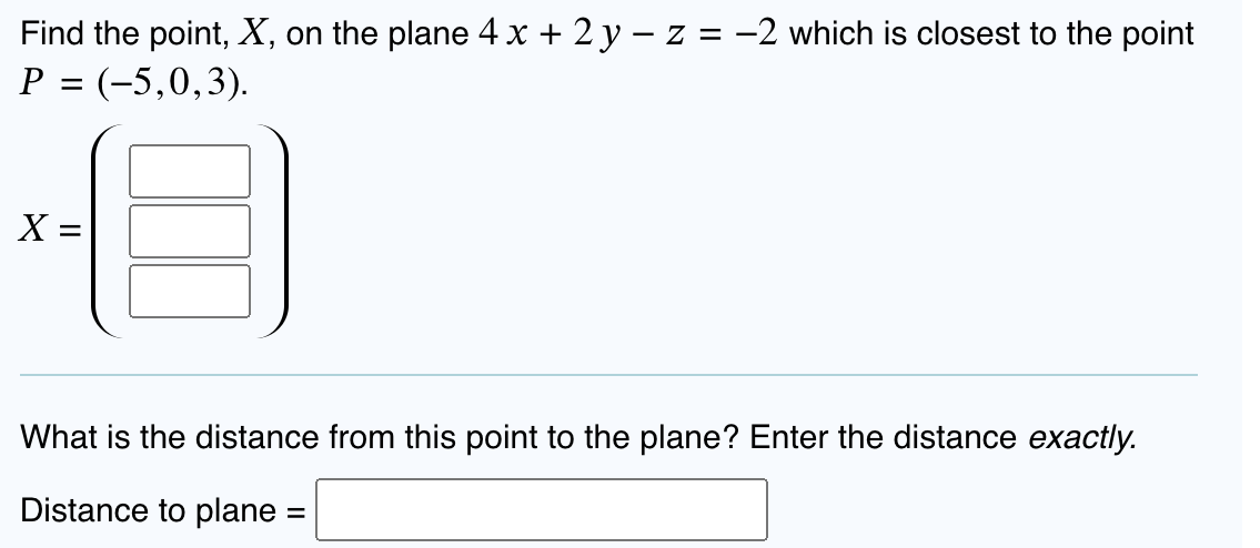 Solved Find the point, \\( X \\), on the plane \\( 4 x+2 | Chegg.com