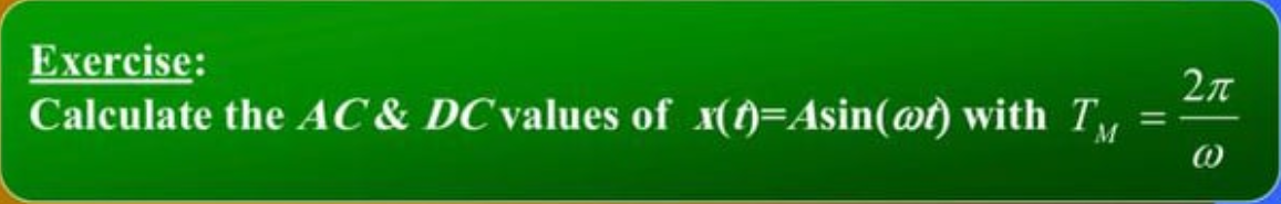 Solved Exercise: Calculate the AC & DC values of | Chegg.com