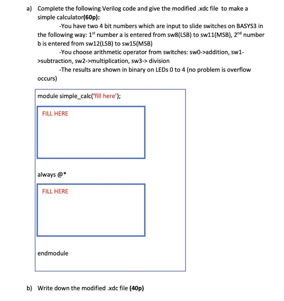 Solved a) Complete the following Verilog code and give the | Chegg.com