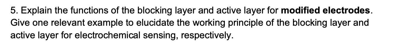 Solved 5. Explain the functions of the blocking layer and | Chegg.com