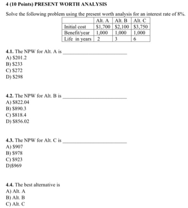 Solved 4 (10 Points) PRESENT WORTH ANALYSIS Solve the | Chegg.com