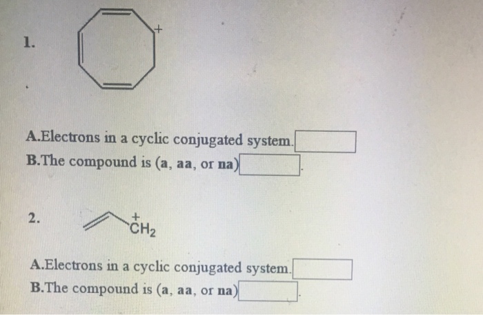 Solved Electrons in a cyclic conjugated system. The | Chegg.com