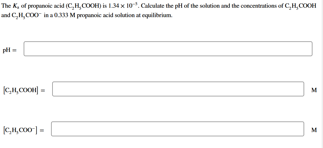 Solved The Ka of propanoic acid (C2H5COOH) is 1.34×10−5. | Chegg.com