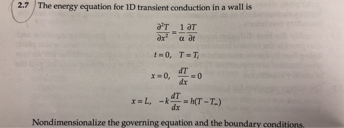 Solved 2.7 The energy equation for 1D transient conduction | Chegg.com