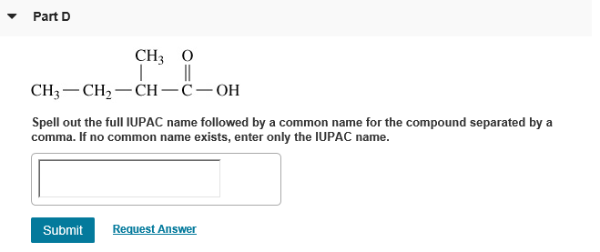 Solved Part D CH3 O CH3 CH2 CH C OH Spell out the full IUPAC | Chegg.com