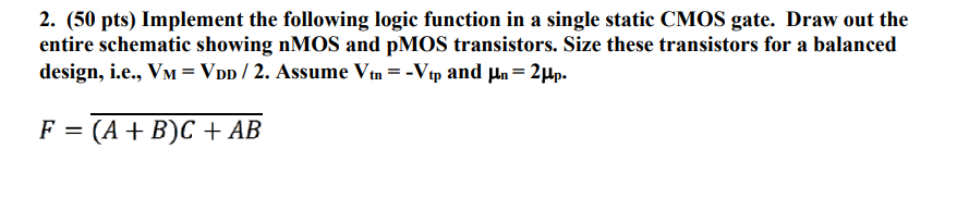 2. (50 pts) Implement the following logic function in | Chegg.com