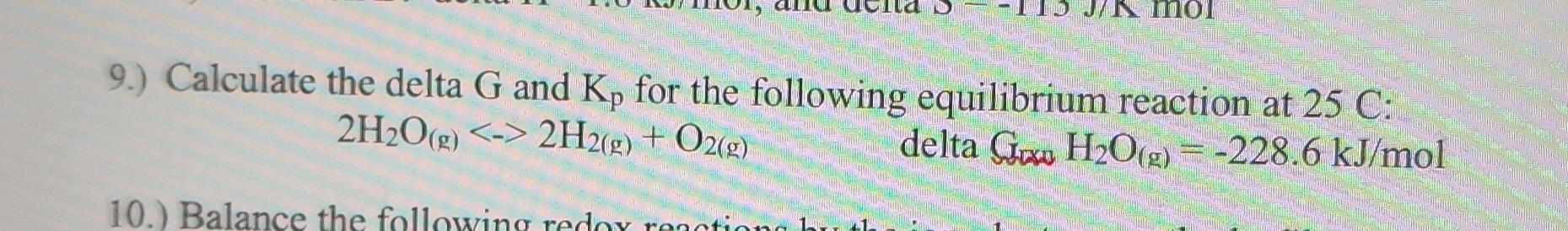 9.) Calculate the delta G and Kp for the following | Chegg.com
